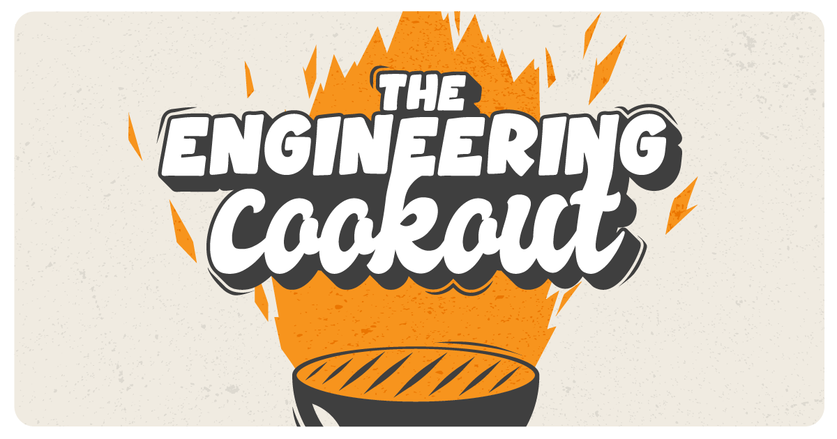 Engineering Cookout - Engineering Professional Practice